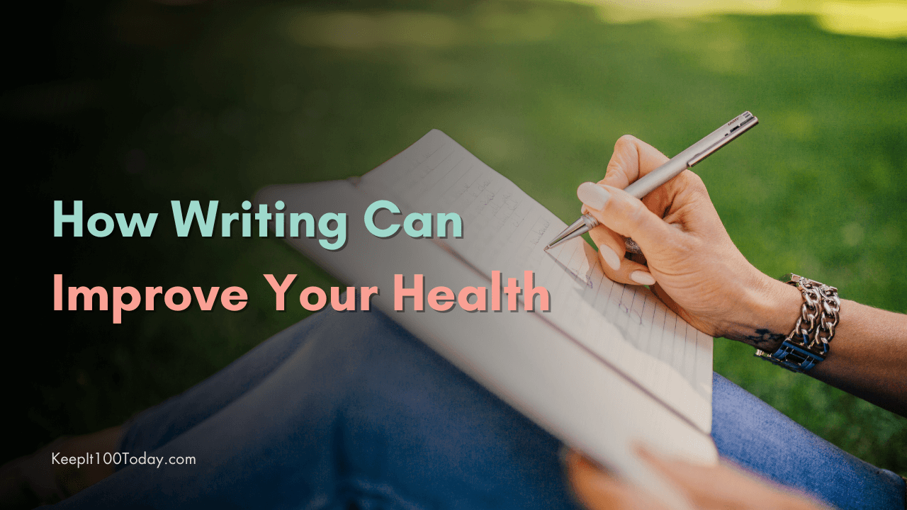 Empowering Your Best Self | How Writing Can Improve Your Health